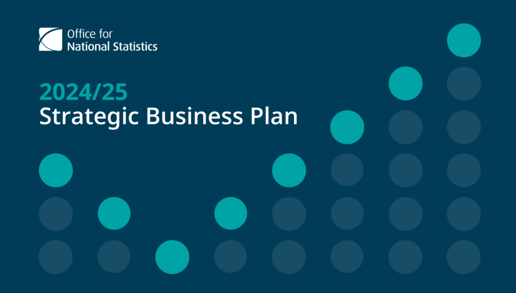 2024/25 Strategic Business Plan – UK Statistics Authority